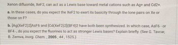 Solved Xenon difluoride, XeF2, can act as a Lewis base | Chegg.com