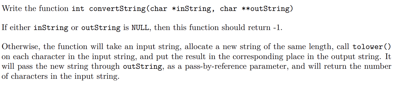 Solved Write the function int convertString(char *inString, | Chegg.com