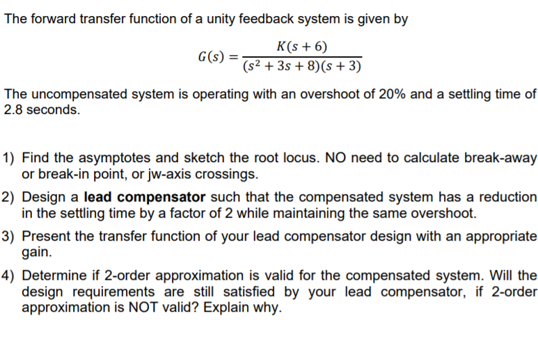 Solved The forward transfer function of a unity feedback | Chegg.com
