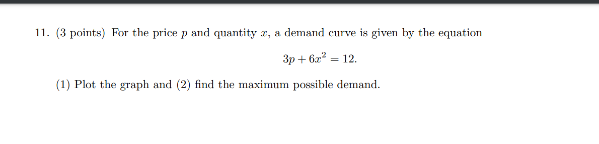 Solved 11. (3 points) For the price p and quantity x, a | Chegg.com