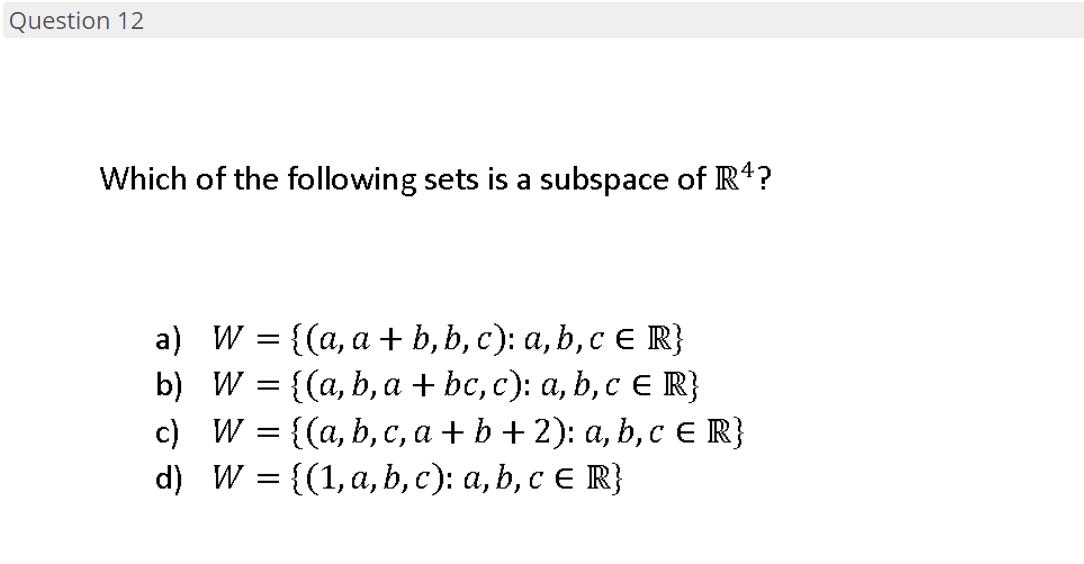 Solved Question 12 Which of the following sets is a subspace | Chegg.com