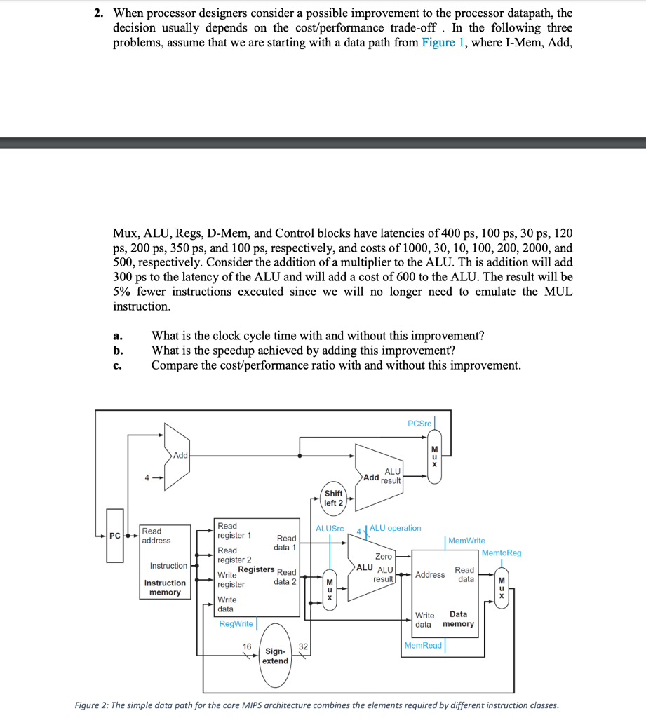 Solved 2. When processor designers consider a possible | Chegg.com
