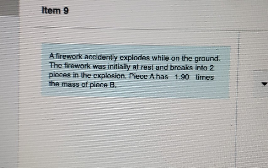 Solved Item 9 A firework accidently explodes while on the | Chegg.com