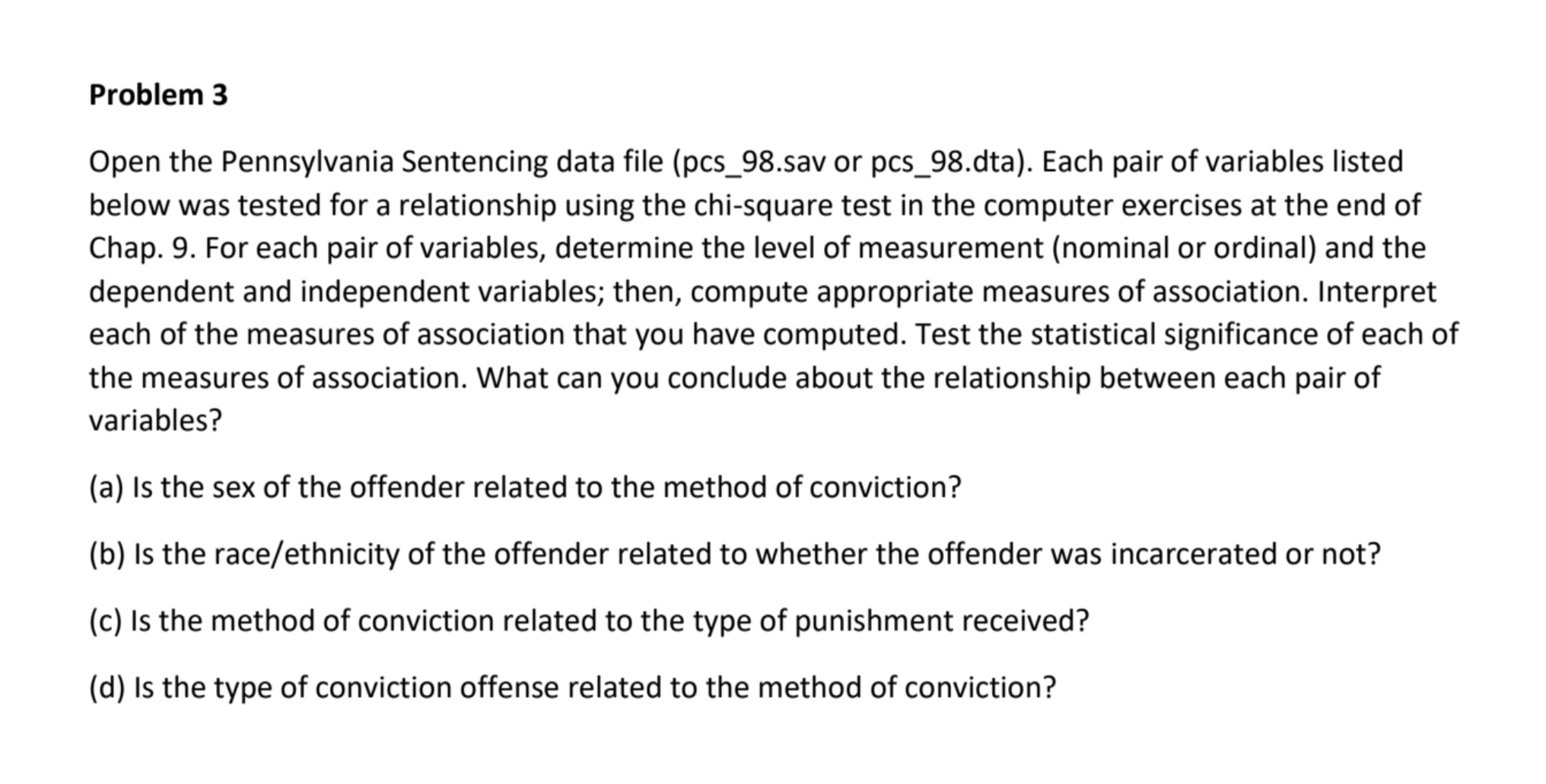 Solved Open the Pennsylvania Sentencing data file | Chegg.com
