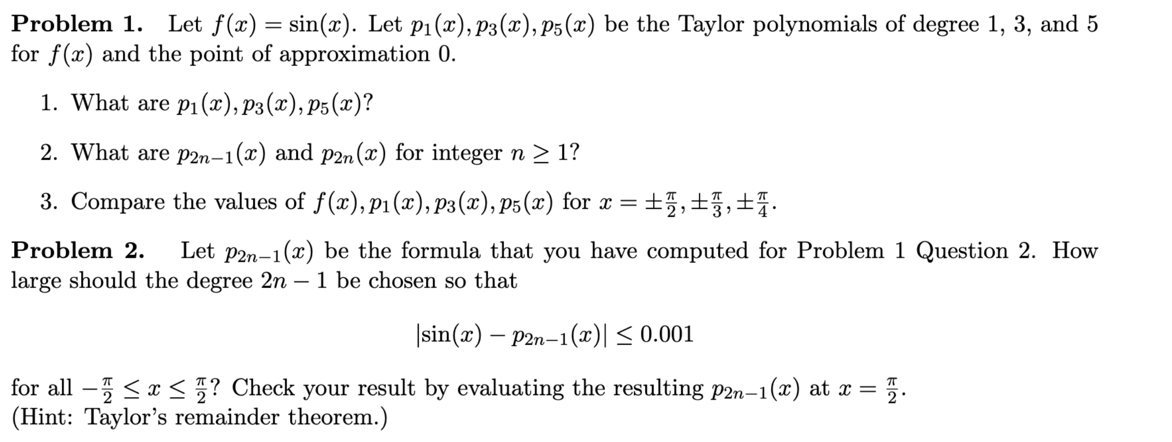 Solved Problem 1. Let f(x)=sin(x). Let p1(x),p3(x),p5(x) be | Chegg.com