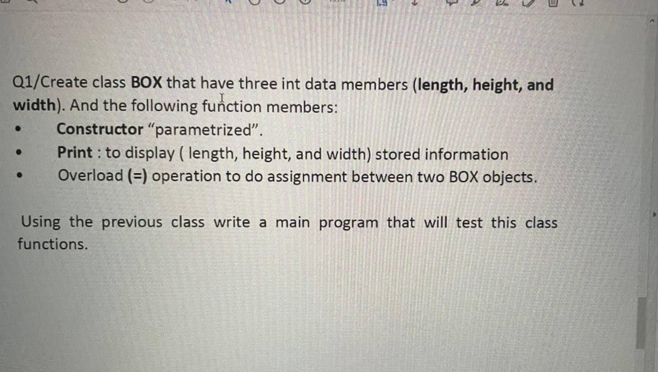 Solved 1. Q1/Create class BOX that have three int data | Chegg.com