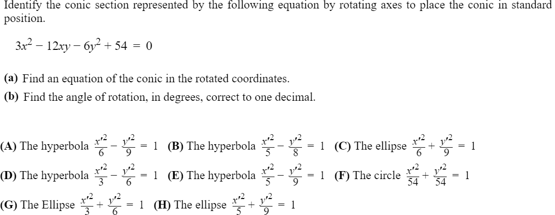 Solved Identify the conic section represented by the | Chegg.com