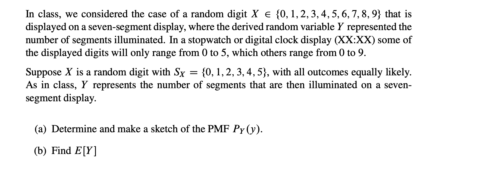 Solved a In class, we considered the case of a random digit | Chegg.com