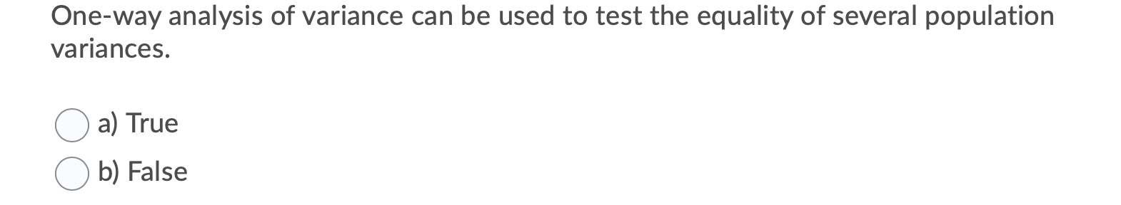 Solved One-way analysis of variance can be used to test the | Chegg.com
