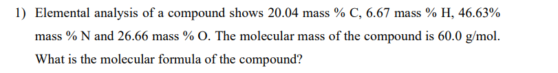 Solved Elemental analysis of a compound shows 20.04 mass | Chegg.com