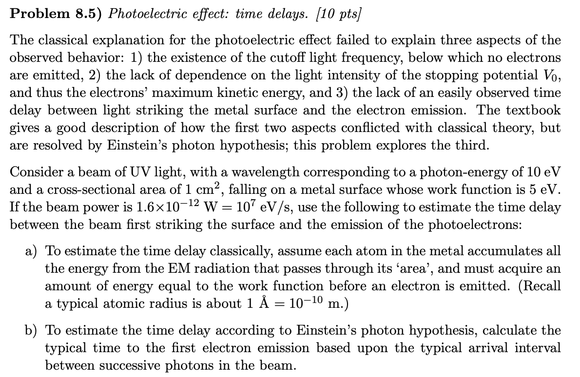 Solved Problem 8.5) Photoelectric effect: time delays. [10 | Chegg.com