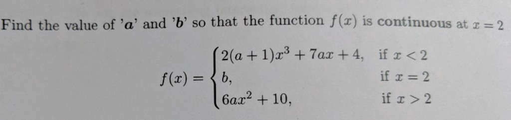 Solved Find the value of 'a' and 'b' so that the function | Chegg.com