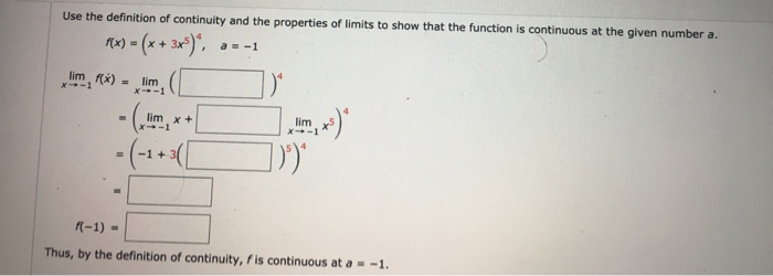 Solved Use The Definition Of Continuity And The Properties