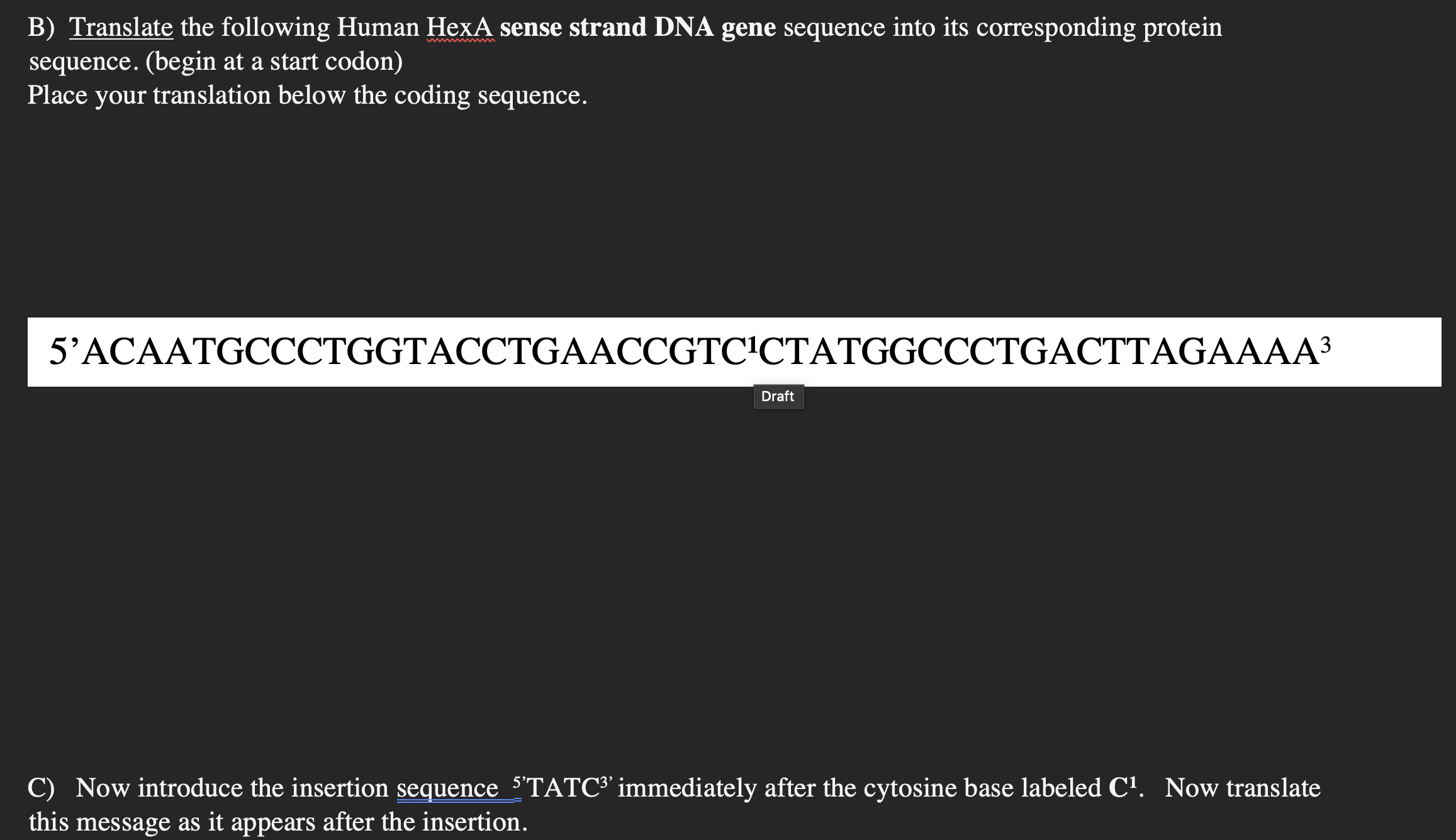 Solved B) Translate the following Human HexA sense strand | Chegg.com