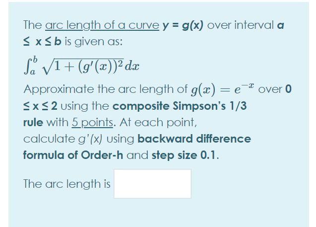 Solved The arc length of a curve y = g(x) over interval a | Chegg.com