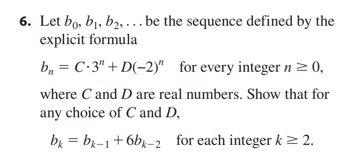 Solved 6. Let b0,b1,b2,… be the sequence defined by the | Chegg.com
