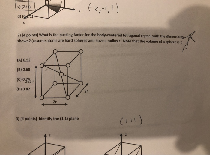 Solved c) (211) 2 2) 14 points] What is the packing factor | Chegg.com