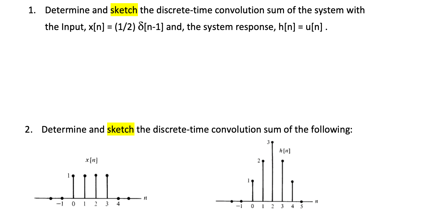 Solved 1. Determine and sketch the discrete-time convolution | Chegg.com