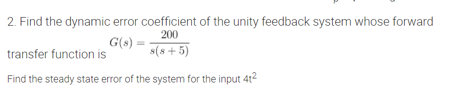 Solved 2. Find the dynamic error coefficient of the unity | Chegg.com