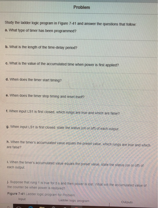Study the ladder logic program in figure 7-40 and answer the questions ...