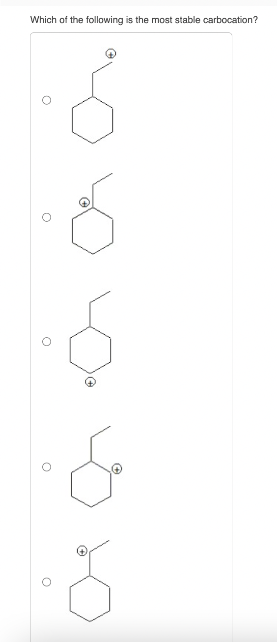 Solved Which of the following is the most stable | Chegg.com