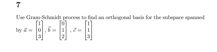 Solved Use Gram-Schmidt process to find an orthogonal basis | Chegg.com