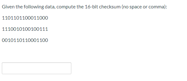 Solved Given the following data, compute the 16-bit checksum | Chegg.com