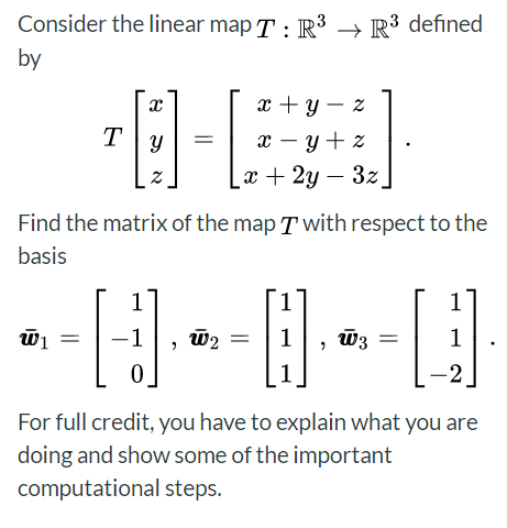 Solved Consider the linear mapT: R3 + R3 defined by TN 9 T+ | Chegg.com