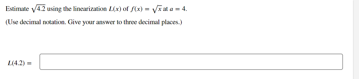 Solved Estimate 4.22 ﻿using the linearization L(x) ﻿of | Chegg.com