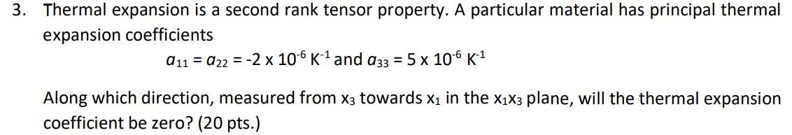 Solved 3. Thermal expansion is a second rank tensor | Chegg.com