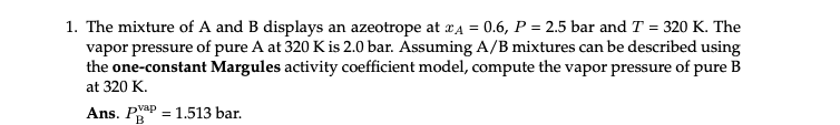 Solved 1. The mixture of A and B displays an azeotrope at 2A | Chegg.com