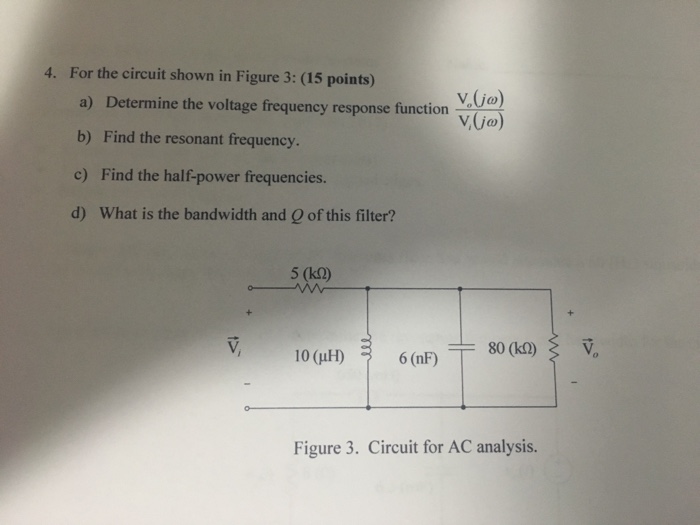Solved For the circuit shown in Figure 3: a) Determine the | Chegg.com