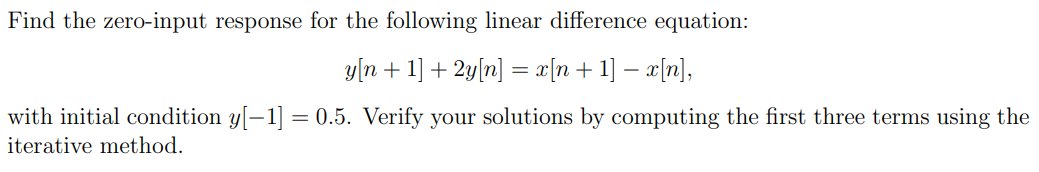 Solved Find the zero-input response for the following linear | Chegg.com