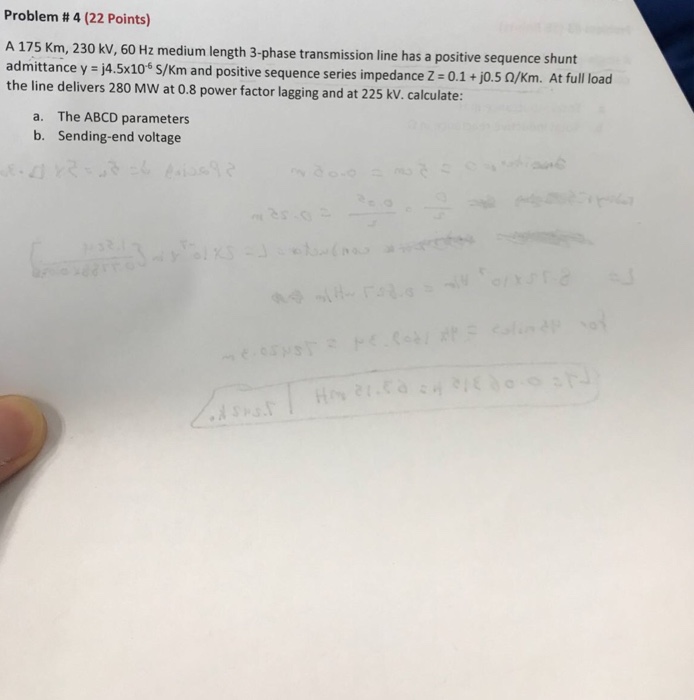Solved Problem # 4 (22 Points) A 175 Km, 230 kV, 60 Hz | Chegg.com
