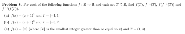 Solved Problem 8. For each of the following functions :R > R | Chegg.com