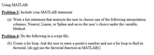 Solved Using Matlab Problem 3 Include Your Matlab Statement 