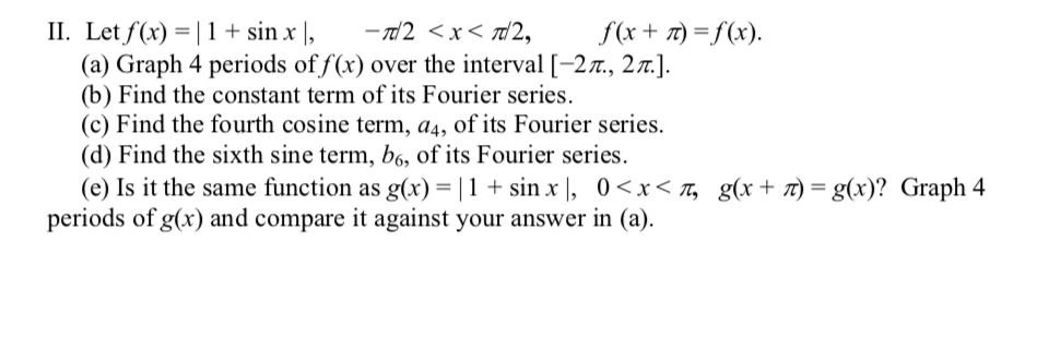 Solved II. Let f(x) = | 1 + sin x \, - 1/2 | Chegg.com