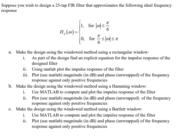 Suppose you wish to design a 25-tap FIR filter that | Chegg.com