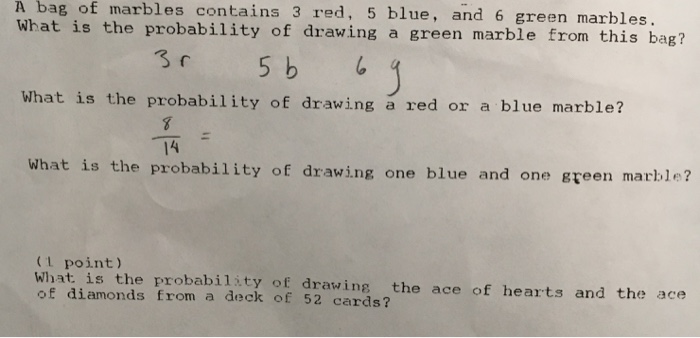 Solved A bag of marbles contains 3 red, 5 blue, and 6 green | Chegg.com