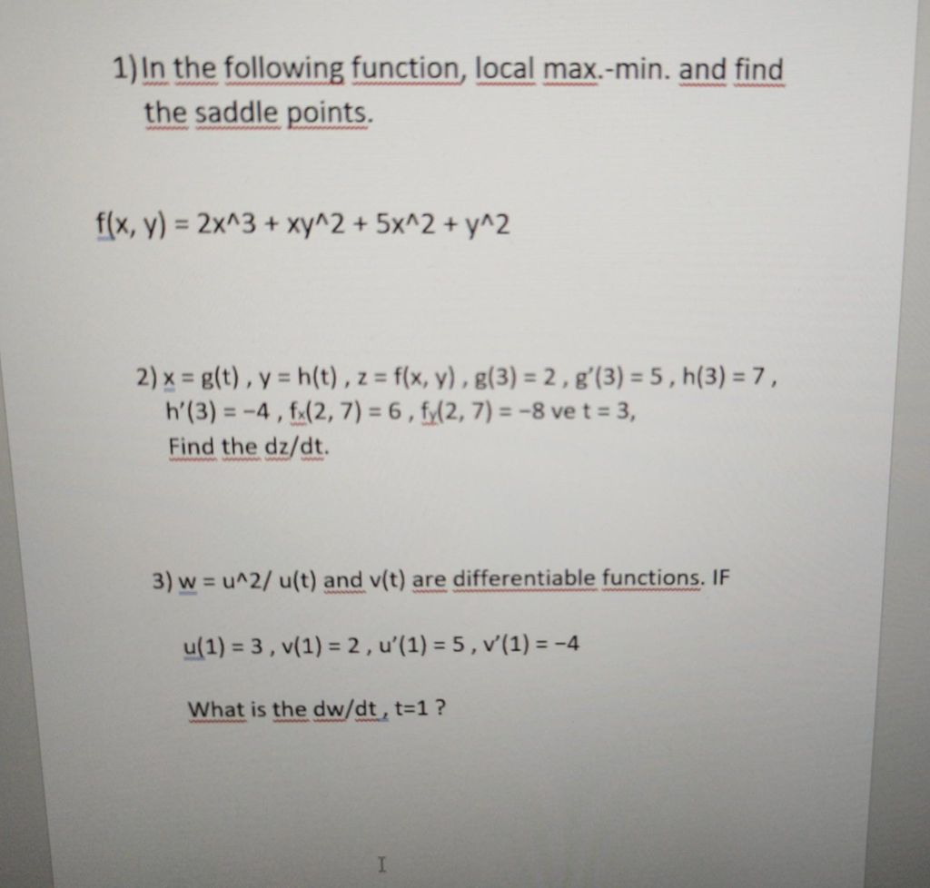 Solved 1) In the following function, local max.-min. and | Chegg.com