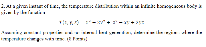 Solved 2. At a given instant of time, the temperature | Chegg.com