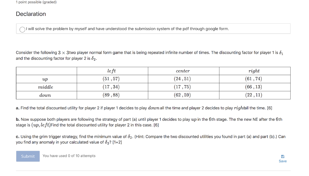 Solved 1 point possible (graded) Declaration I will solve | Chegg.com