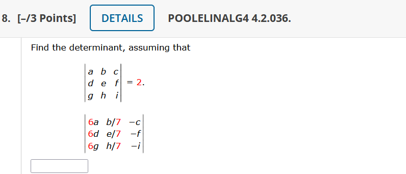 Solved Find the determinant, assuming that | Chegg.com