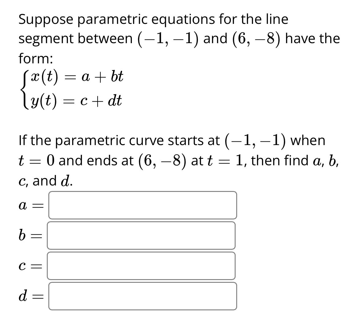 Solved Suppose parametric equations for the line segment | Chegg.com