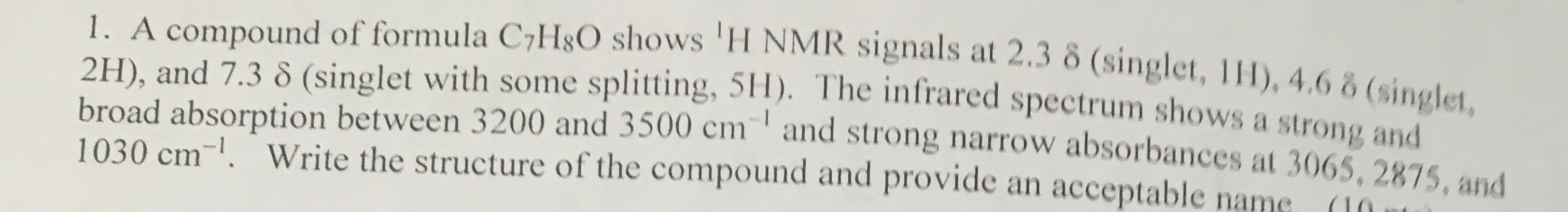 Solved 1. A compound of formula C7H8O shows 'H NMR signals | Chegg.com