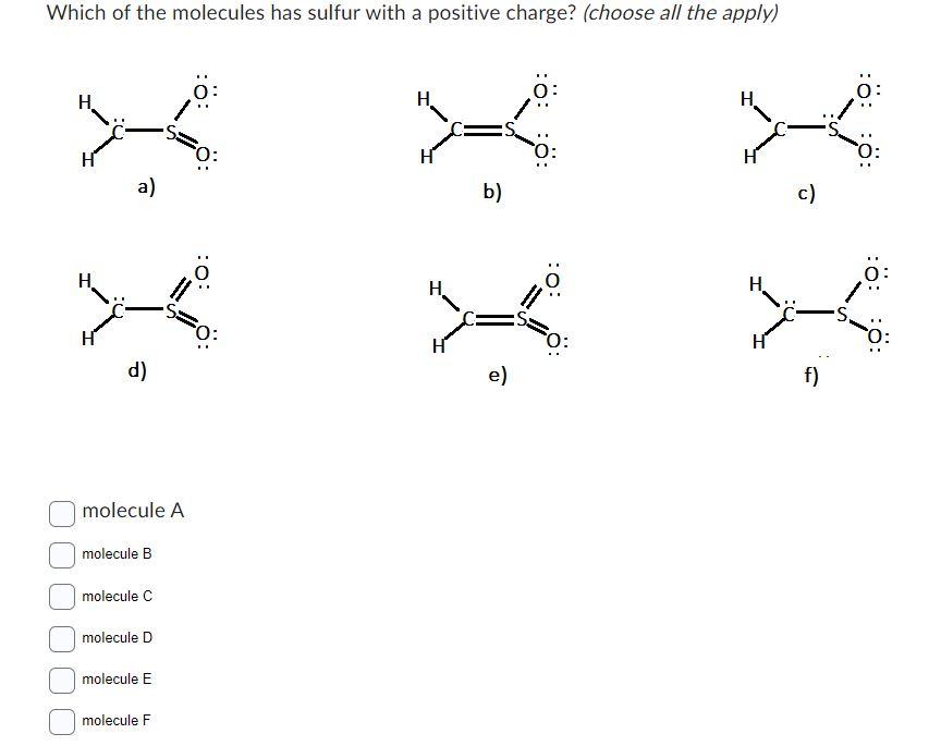 Solved Which of the molecules has sulfur with a positive | Chegg.com