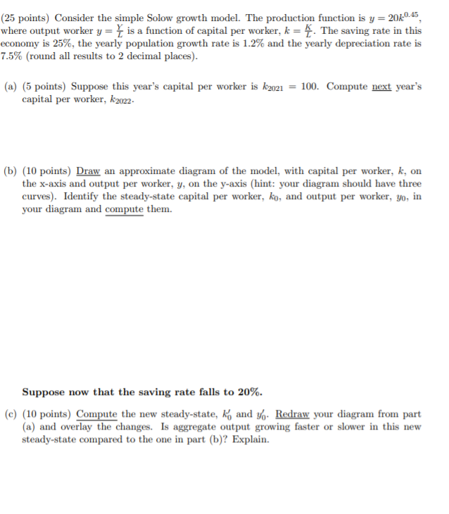 Solved (25 points) Consider the simple Solow growth model. | Chegg.com