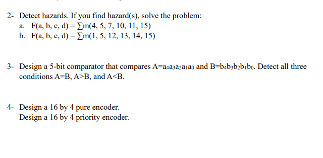 Solved 2- Detect hazards. If you find hazard(s), solve the | Chegg.com