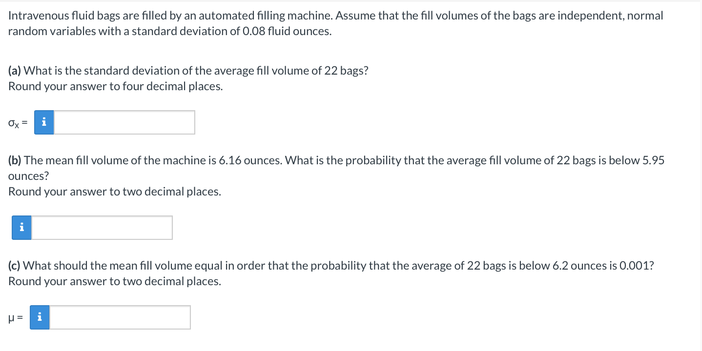 Solved Intravenous fluid bags are filled by an automated | Chegg.com