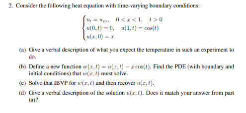Solved 2. Consider the following heat equation with | Chegg.com